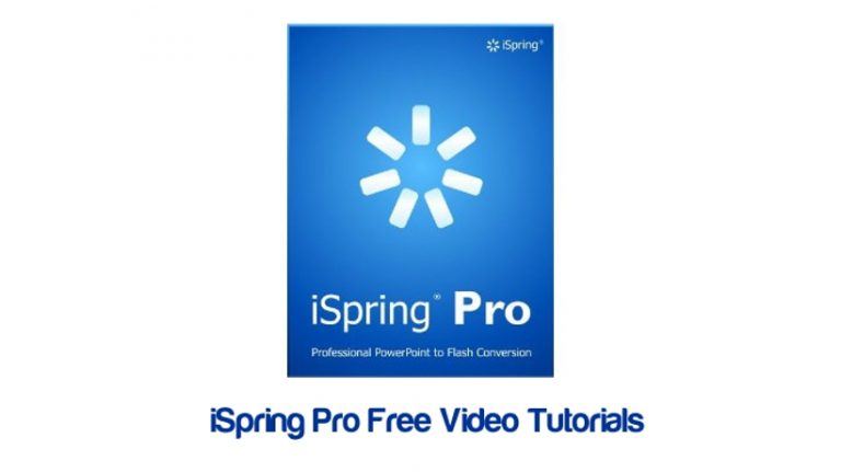 21 Free iSpring Presenter Video Tutorials - eLearning Industry