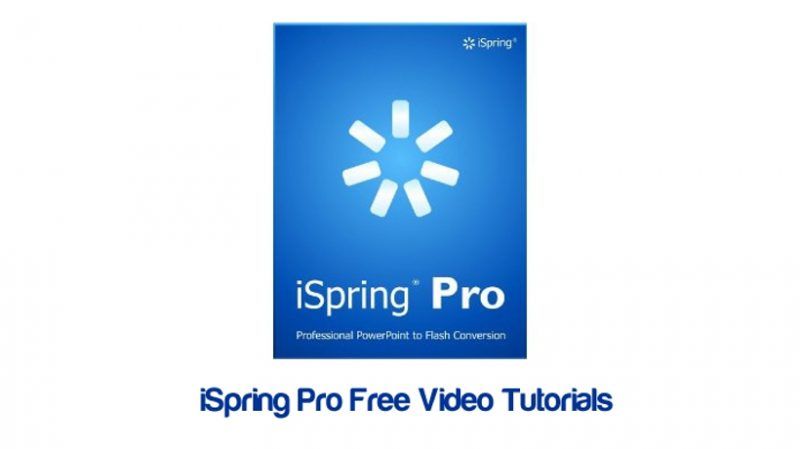 21 Free iSpring Presenter Video Tutorials - eLearning Industry