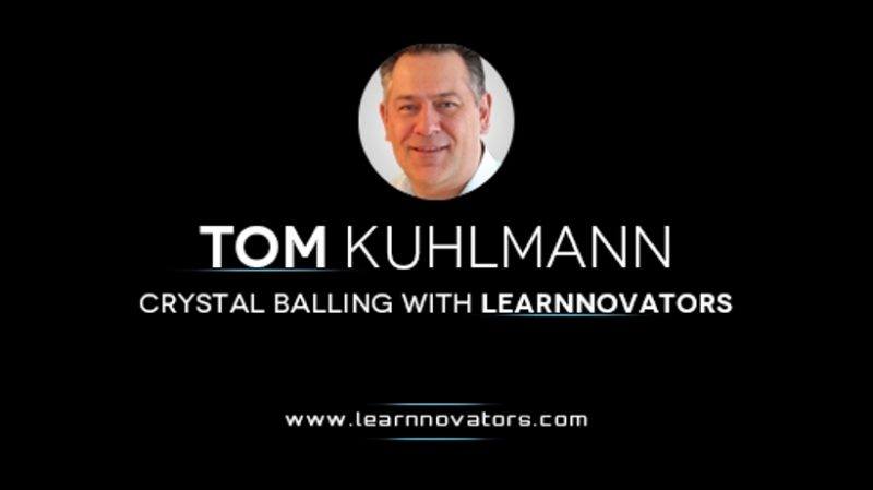Gaze Into The Future Of eLearning With Tom Kuhlmann - eLearning Industry