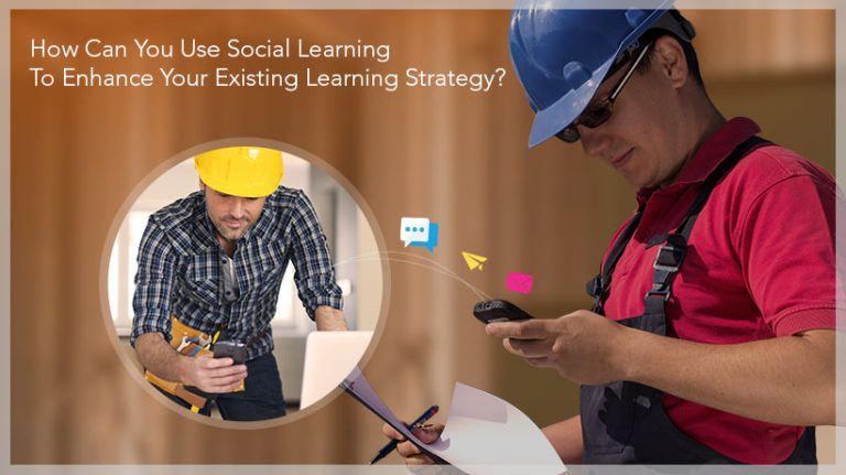How Can Social Learning Spice Up Your Existing Learning Strategy ...