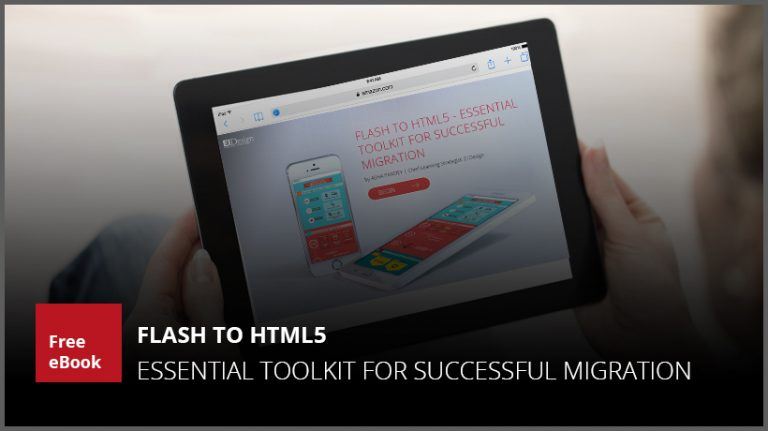 eBook: Flash To HTML5 - Essential Toolkit For Successful Migration