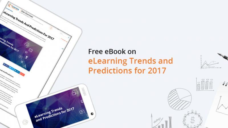 eBook Release: eLearning Trends And Predictions For 2017 - eLearning ... eBook Release: eLearning Trends And Predictions For 2017 - eLearning ...