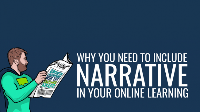 Why You Need To Include Narrative In Your Online Learning - eLearning ...