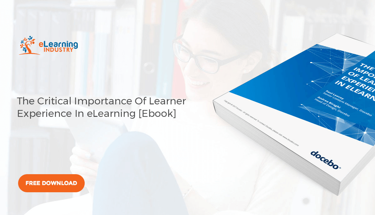 The Critical Importance Of Learner Experience In eLearning