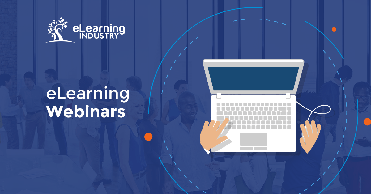 Discover The Best eLearning Webinars - eLearning Industry