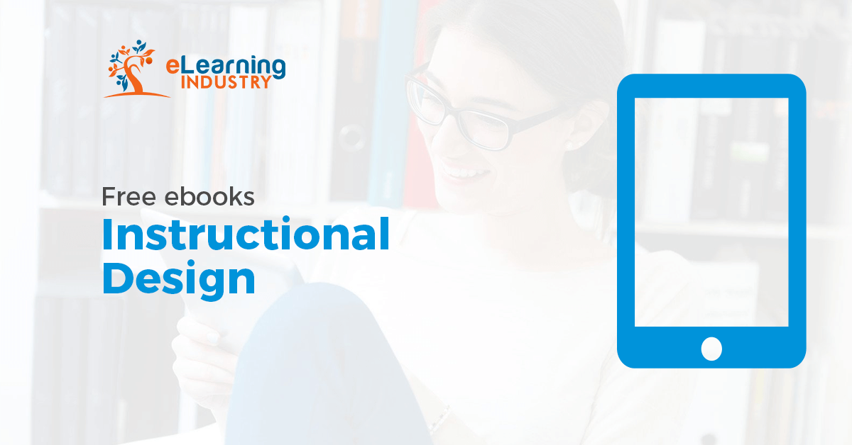 Download Instructional Design eBooks - eLearning Industry