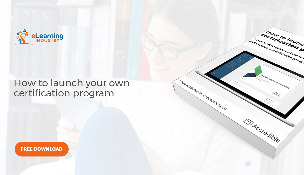 How To Launch Your Own Certification Program ELearning Industry