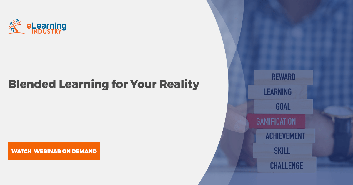 Blended Learning For Your Reality Elearning Industry