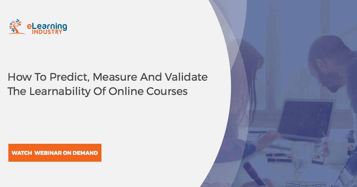 How To Predict, Measure And Validate The Learnability Of Online Courses ...