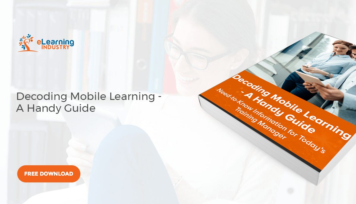 Decoding Mobile Learning - A Handy Guide - eLearning Industry