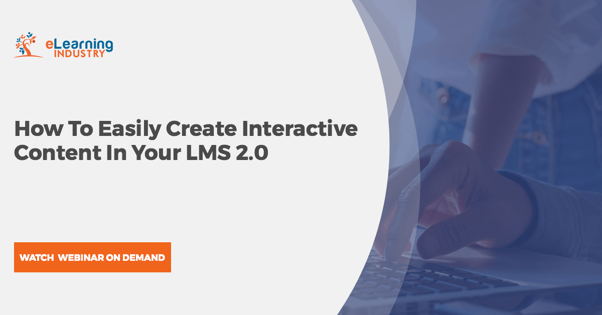 How To Easily Create Interactive Content In Your LMS 2.0 - eLearning ...