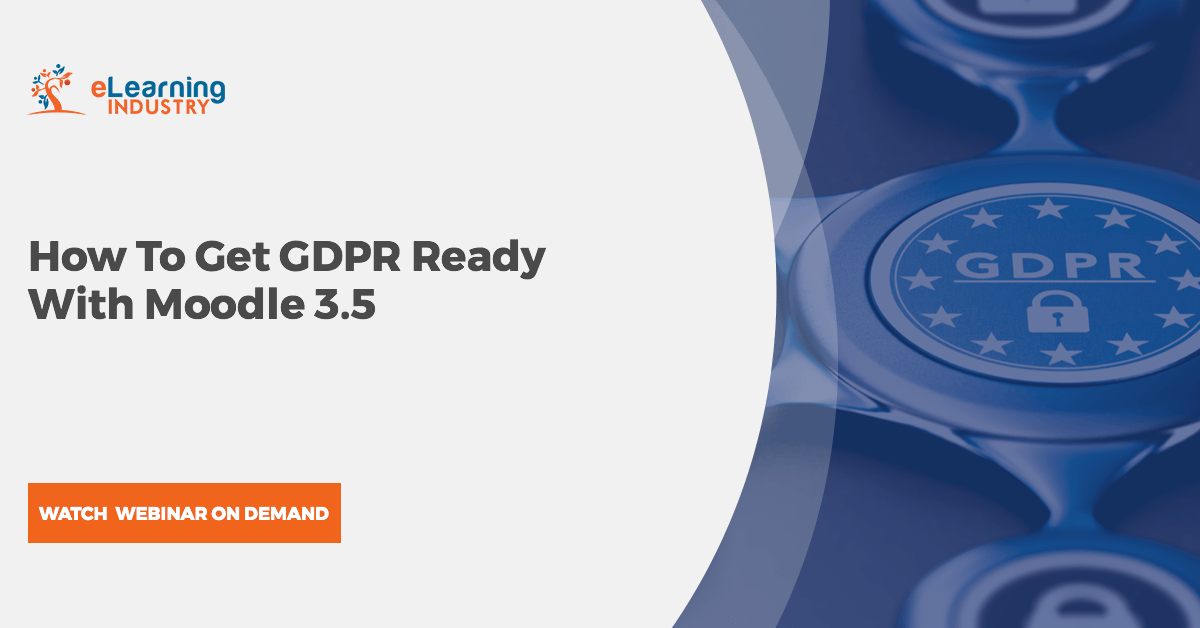 How To Get GDPR Ready With Moodle 3.5 - eLearning Industry