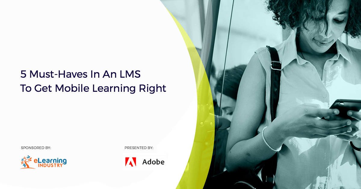 5 Must Haves In An LMS To Get Mobile Learning Right - eLearning Industry 5 Must Haves In An LMS To Get Mobile Learning Right - eLearning Industry