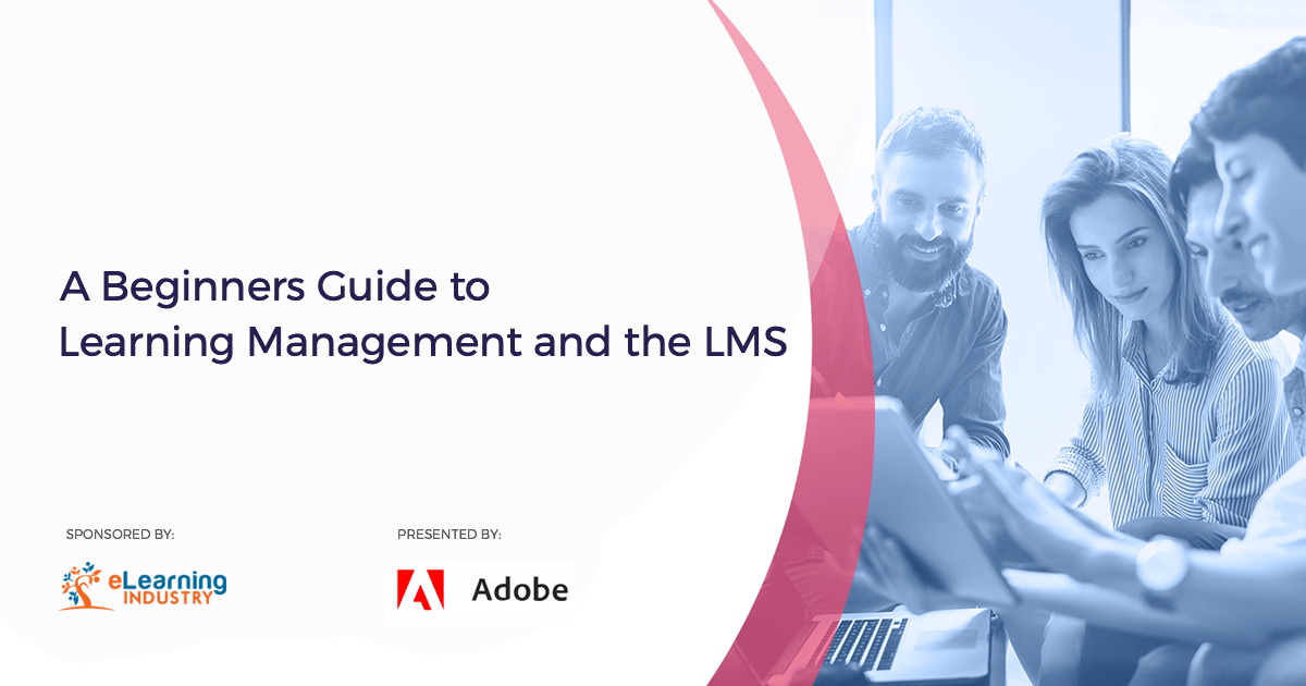 A Beginner's Guide To Learning Management And The LMS
