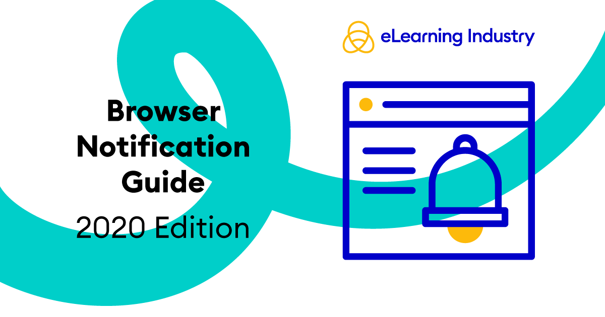 The Complete Browser Push Notifications Guide For Elearning Companies Elearning Industry