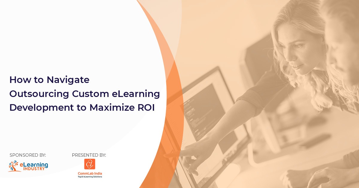 How Outsourcing Custom eLearning Maximizes ROI - eLearning Industry