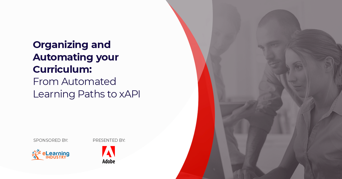 Organizing And Automating Your Curriculum From Automated Learning Paths To Xapi Elearning