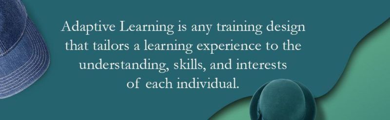 Adaptive Learning Explained: Boosting Training - eLearning Industry