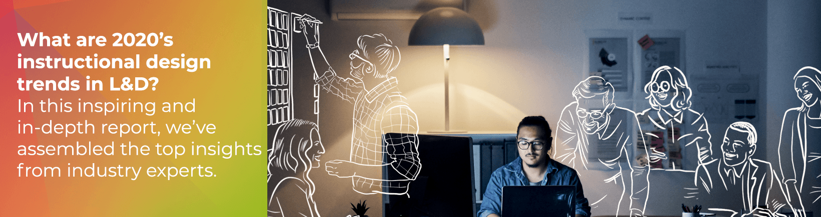 Learning And Instructional Design Trends 2020 - eLearning Industry