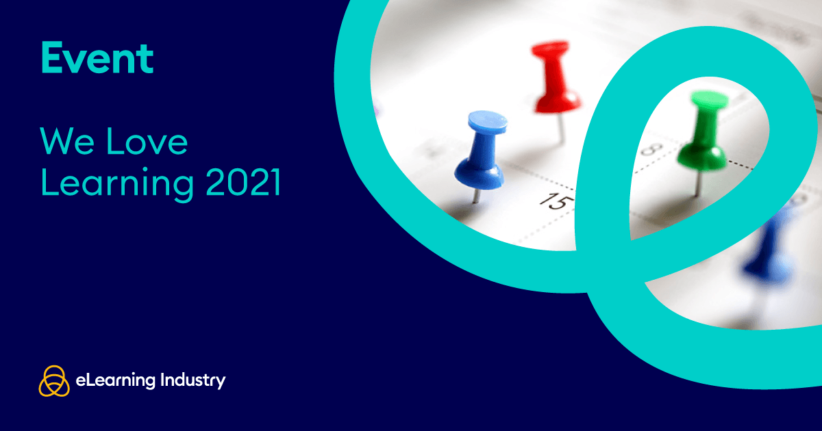 We Love Learning 2021 Event - eLearning Industry