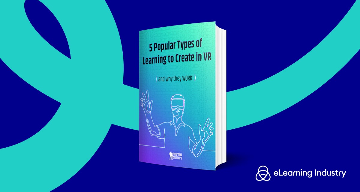 Types Of Learning To Build In VR And Why They Work