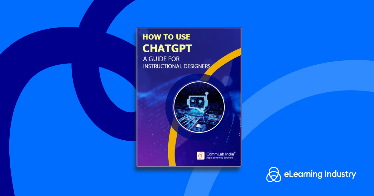 How To Use ChatGPT: A Guide For Instructional Designers