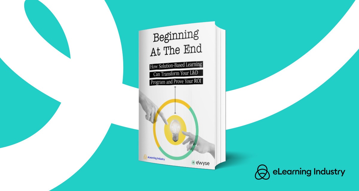How Solution-Based Learning Can Transform Your L&D Program How Solution-Based Learning Can Transform Your L&D Program
