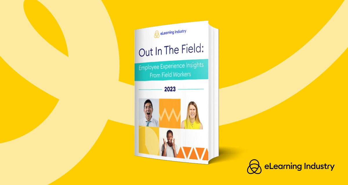 Field Worker Experience Insights: Out In The Field - eLearning Industry