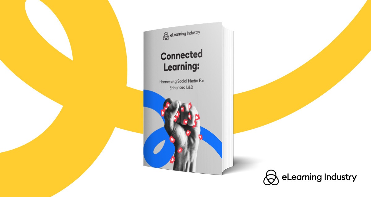 Connected Learning: Harnessing Social Media For Enhanced L&D - eLearning Industry