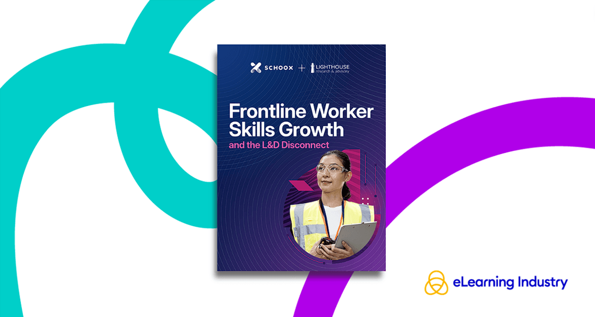 Frontline Worker Skills Growth And The L&D Disconnect - eLearning Industry
