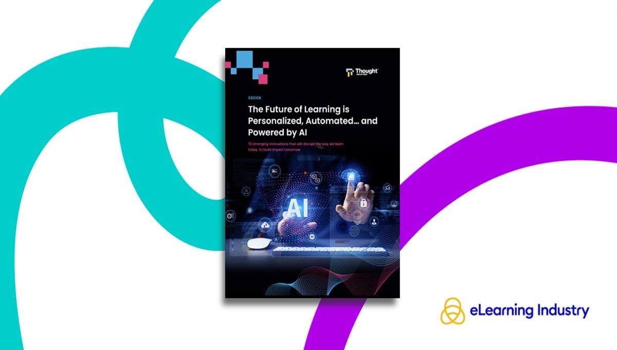 The Future Of Learning Is Personalized And Powered By Ai Elearning